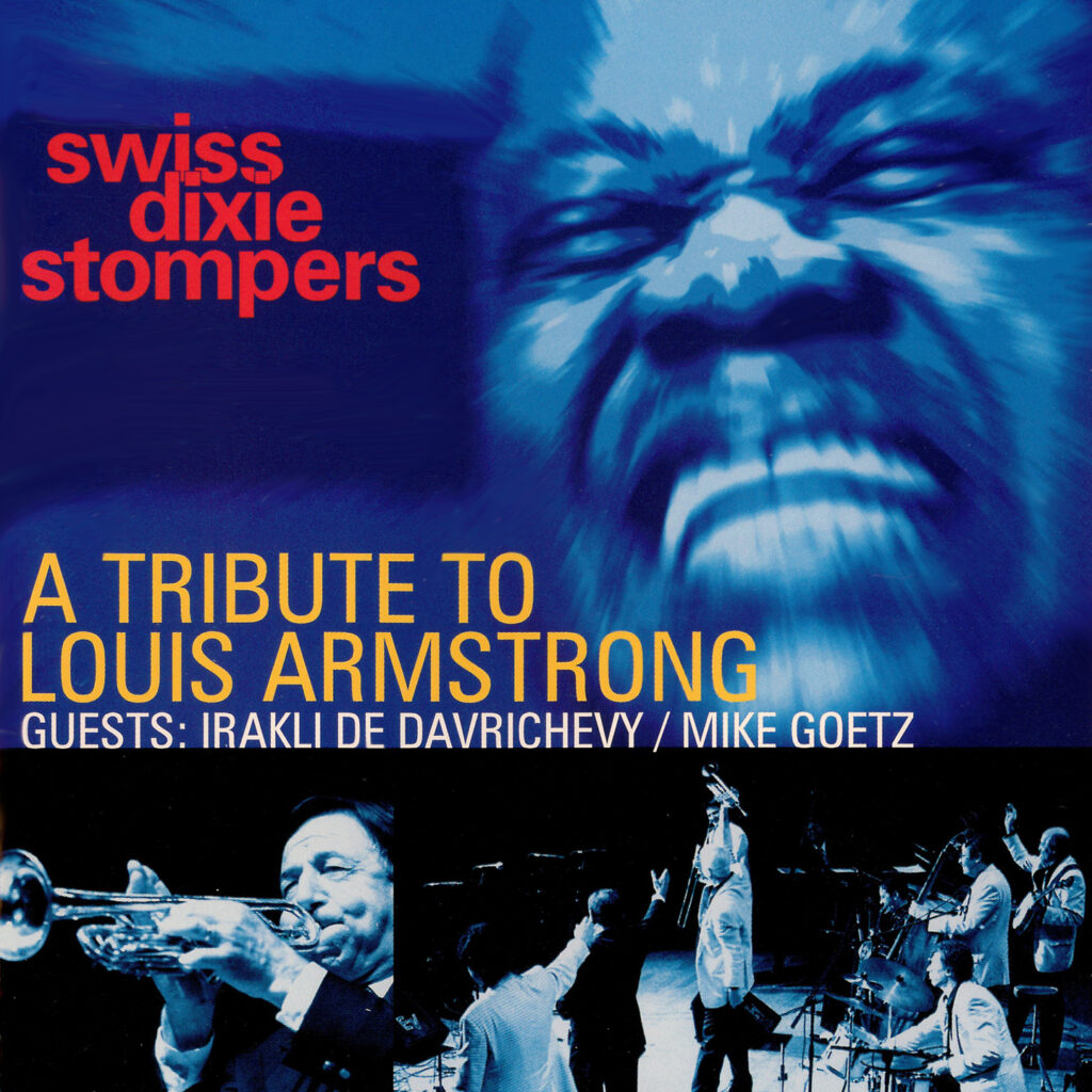 Swiss Dixie Stompers – A Tribute To Louis Armstrong - MCDP INTERNATIONAL UG